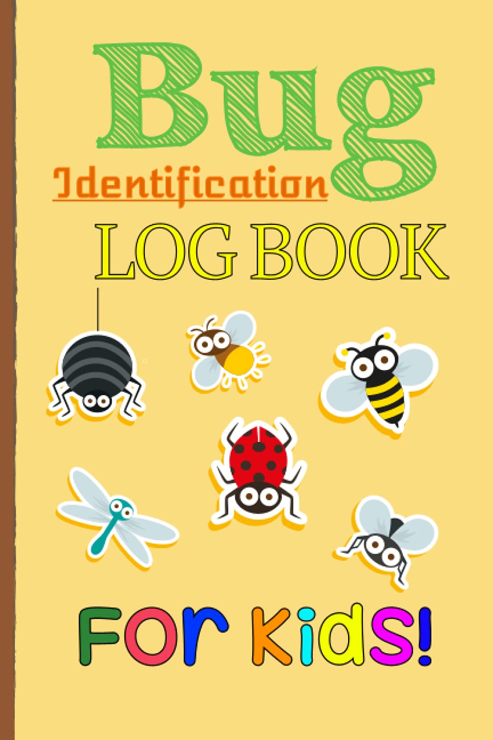 Bug Identification Log Book for Kids!: The Best Insect Activity ...