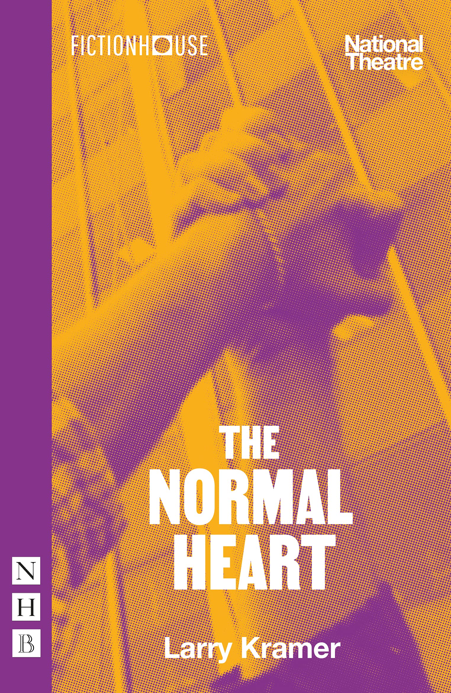 The Normal Heart (NHB Modern Plays): by Larry Kramer | Goodreads