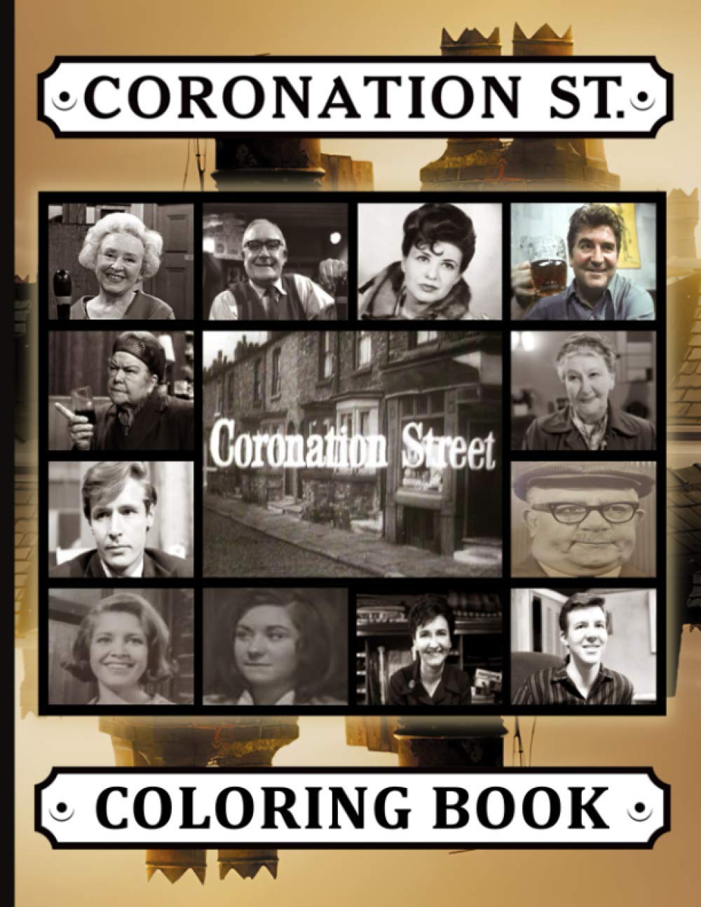 Coronation St Coloring Book: Coronation Street Wonderful Coloring Books For Adults Anxiety by ...