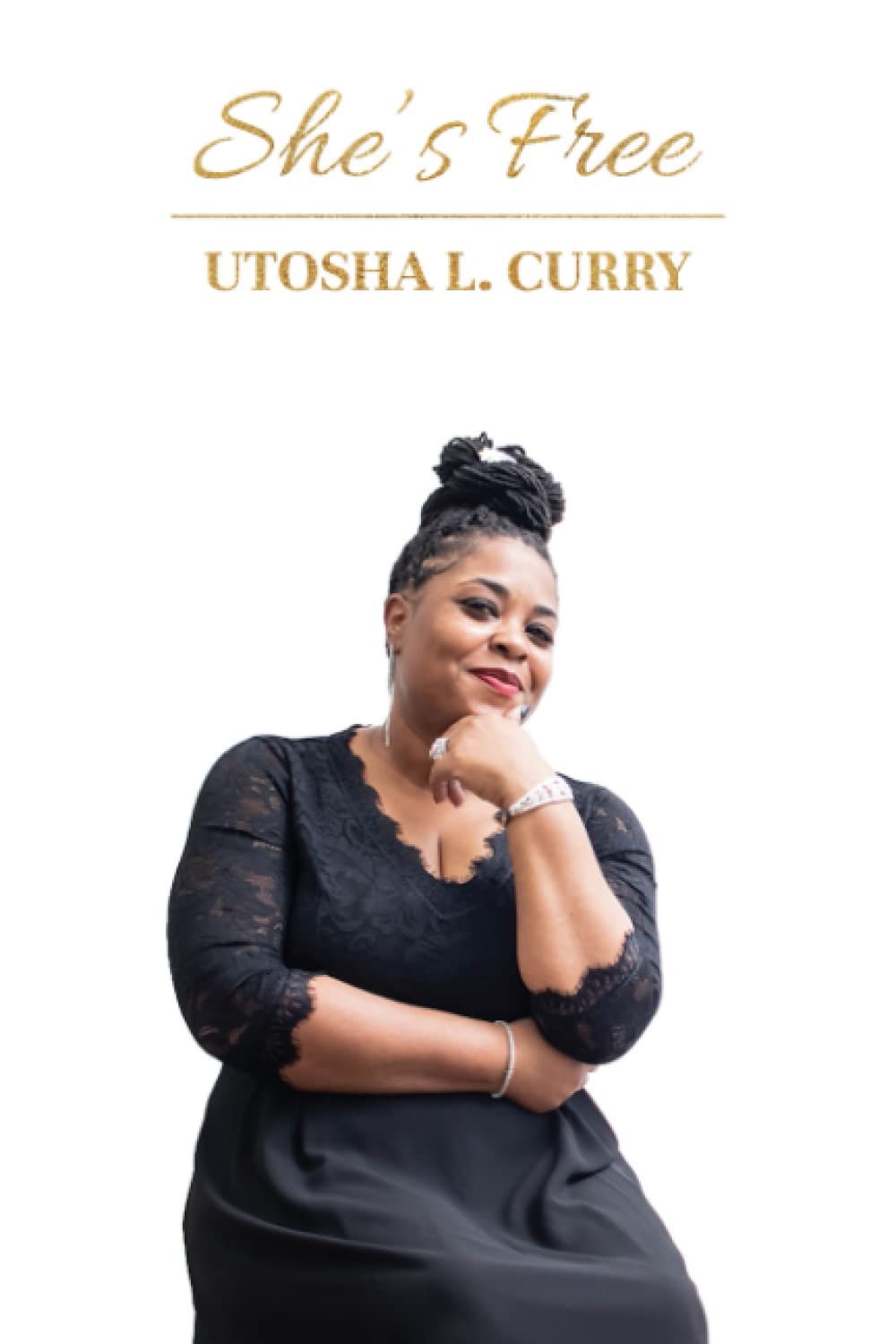 She's Free! by Utosha L. Curry | Goodreads