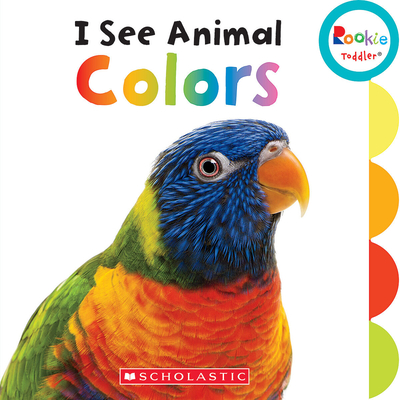 I See Animal Colors (Rookie Toddler) by Laine Falk | Goodreads