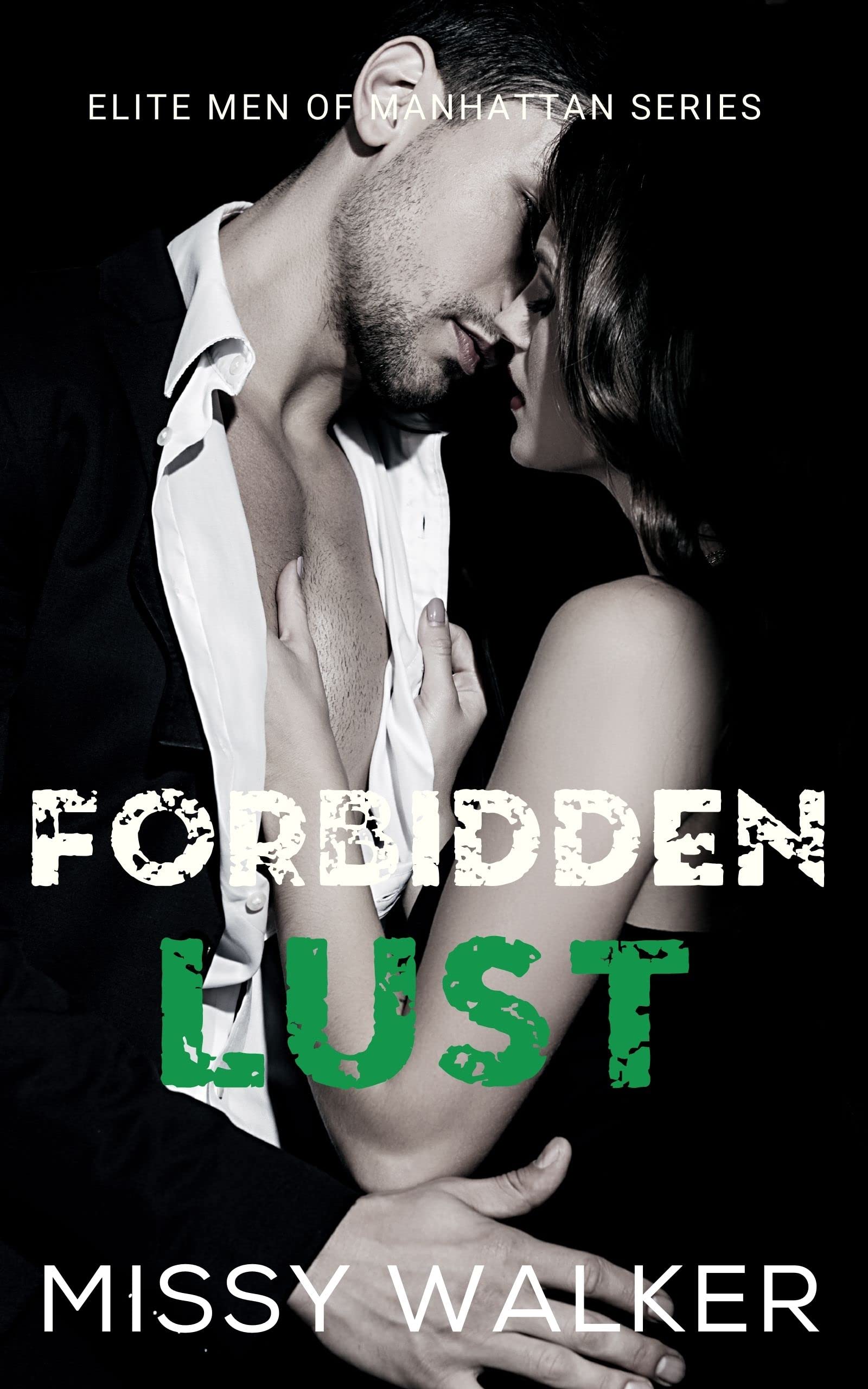 Forbidden Lust (Elite Men of Manhattan #1) by Missy Walker | Goodreads