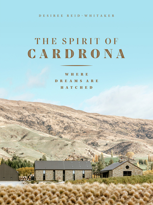 The Spirit of Cardrona by Desiree Reid-Whitaker | Goodreads