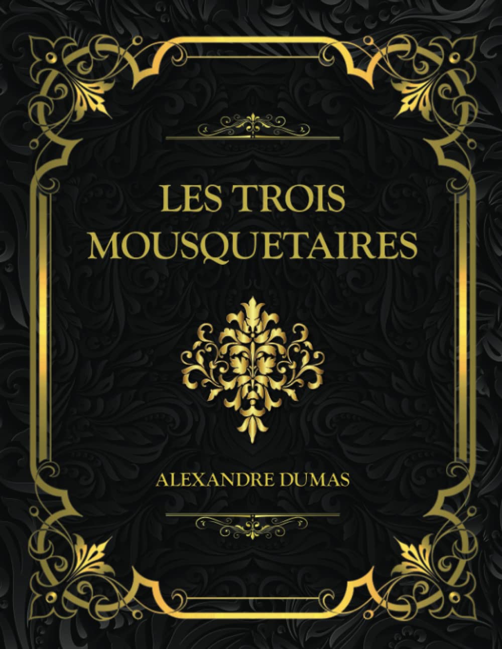 Les Trois Mousquetaires: Edition Collector - Alexandre Dumas by ...