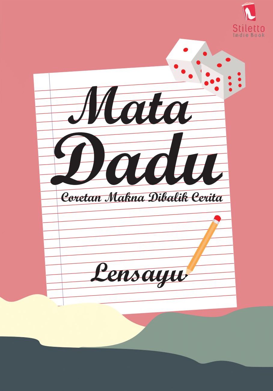 Mata Dadu: Coretan Makna Dibalik Cinta by Lensayu | Goodreads