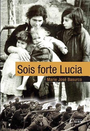 Sois forte, Lucia by Marie José Basurco | Goodreads