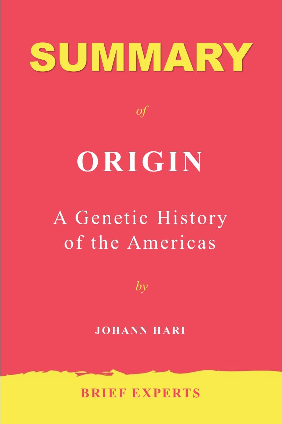 Summary of Origin by Jennifer Raff: A Genetic History of the Americas ...