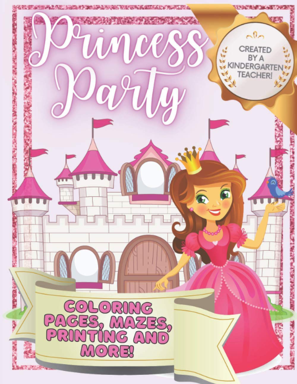 Princess Party! Coloring Pages, Mazes, Printing and More!: Fun and ...