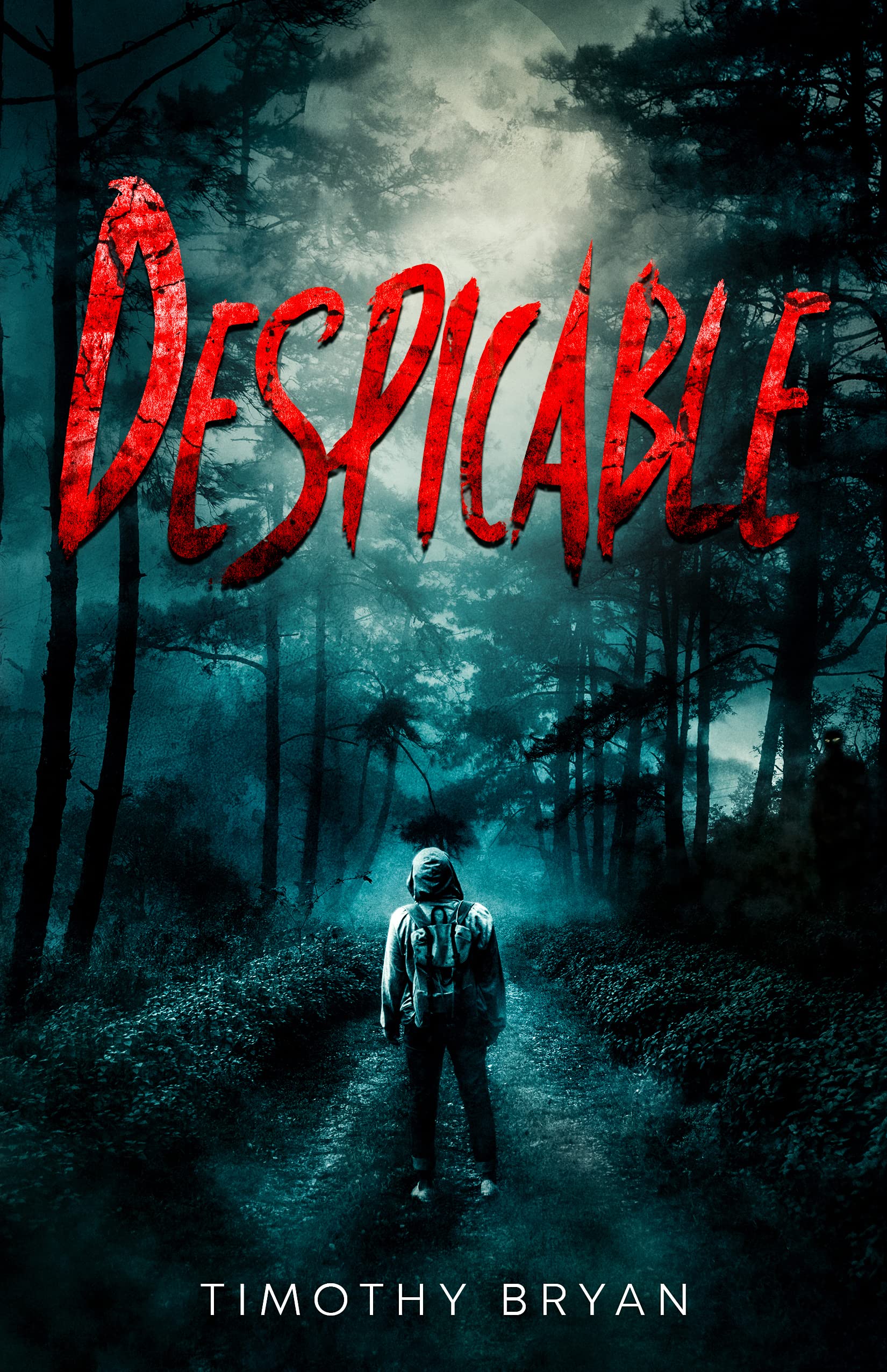 Despicable by Timothy Bryan | Goodreads