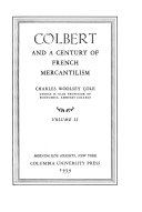 Colbert and a Century of French Mercantilism by Charles Woolsey Cole ...