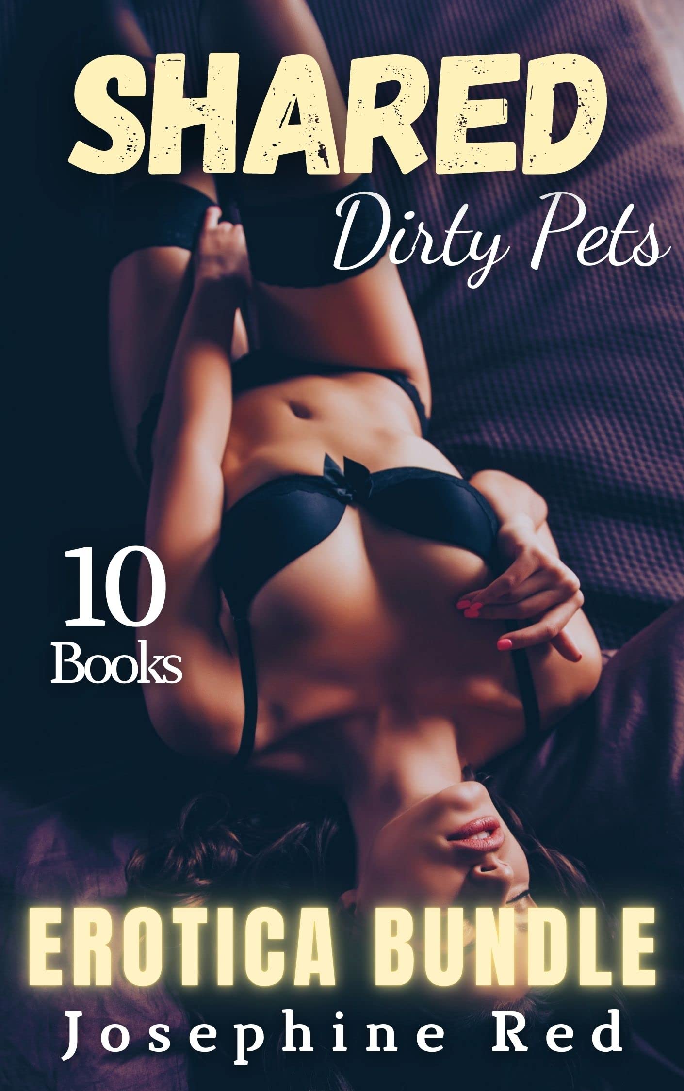 Shared Dirty Pets Erotica Bundle: 10 Forbidden and Explicit Sex Stories for Adults with First ...