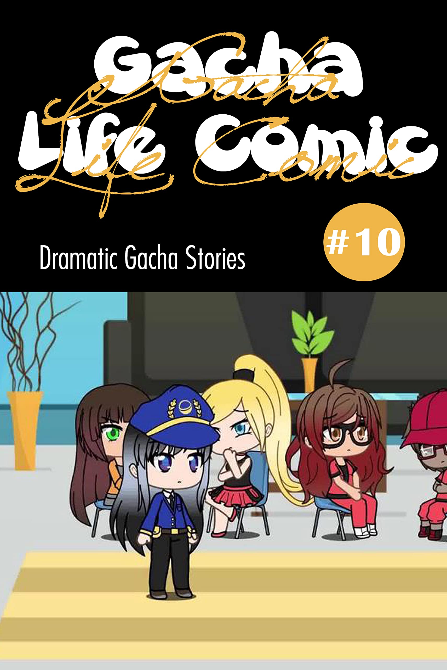 Gacha Life Comic Ep.10: Dramatic Gacha Life Stories by Erik Gibbs ...