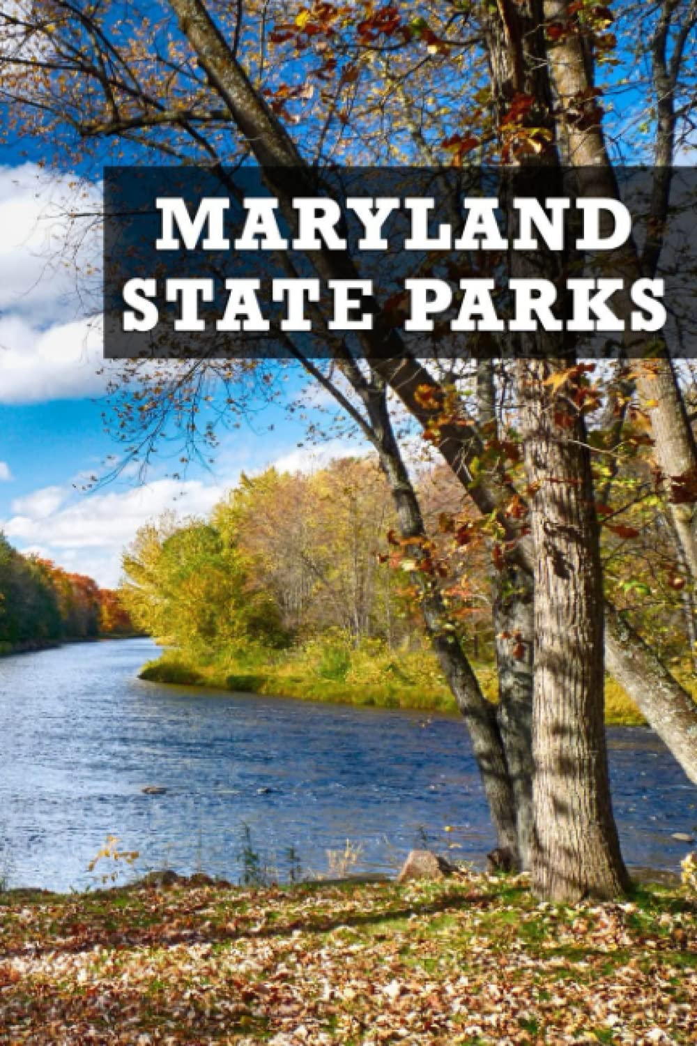 List of Maryland state parks: Maryland state park checklist ...