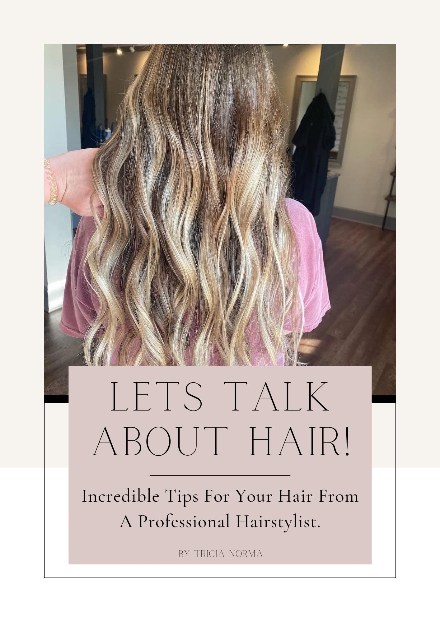 Lets Talk About Hair.: Incredible Tips For Your Hair From A ...