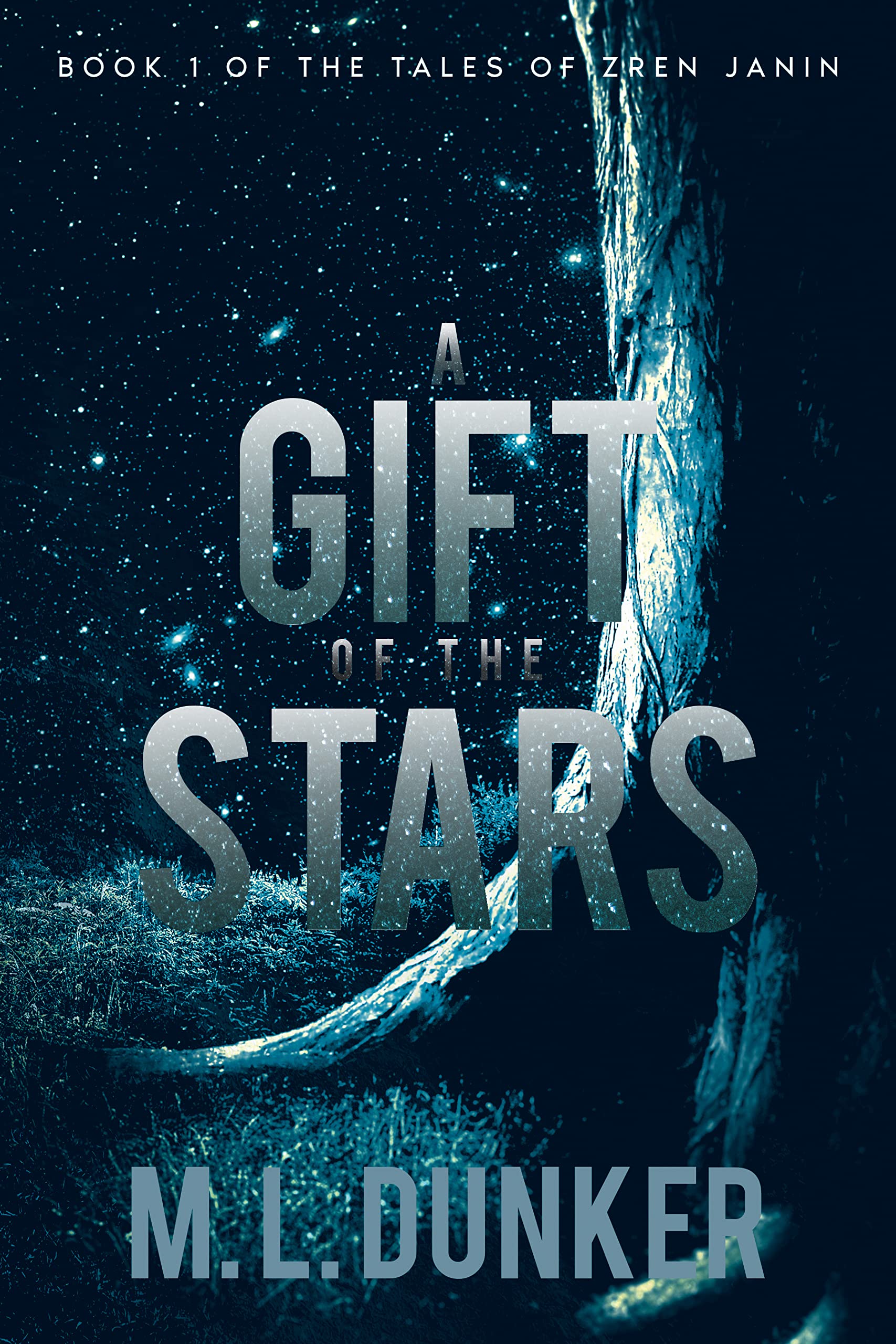 A Gift of the Stars (The Tales of Zren Janin #1) by M.L. Dunker | Goodreads
