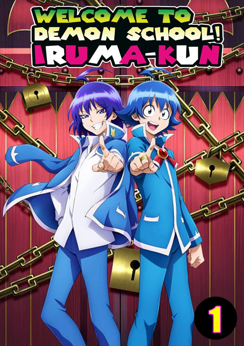 Journey To Become The Next Demon King - Vol.1: IRUMA-KUN: Welcome To ...