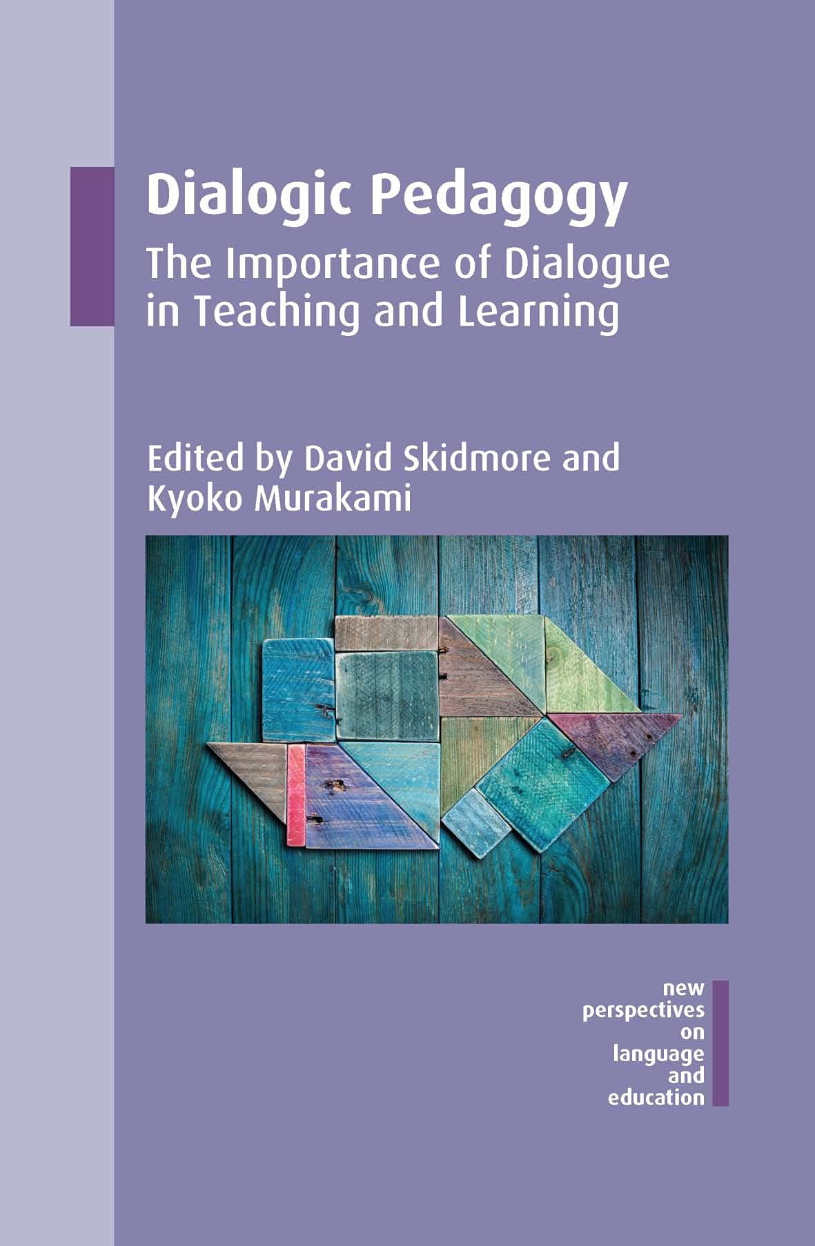 Dialogic Pedagogy The Importance Of Dialogue In Teaching And Learning
