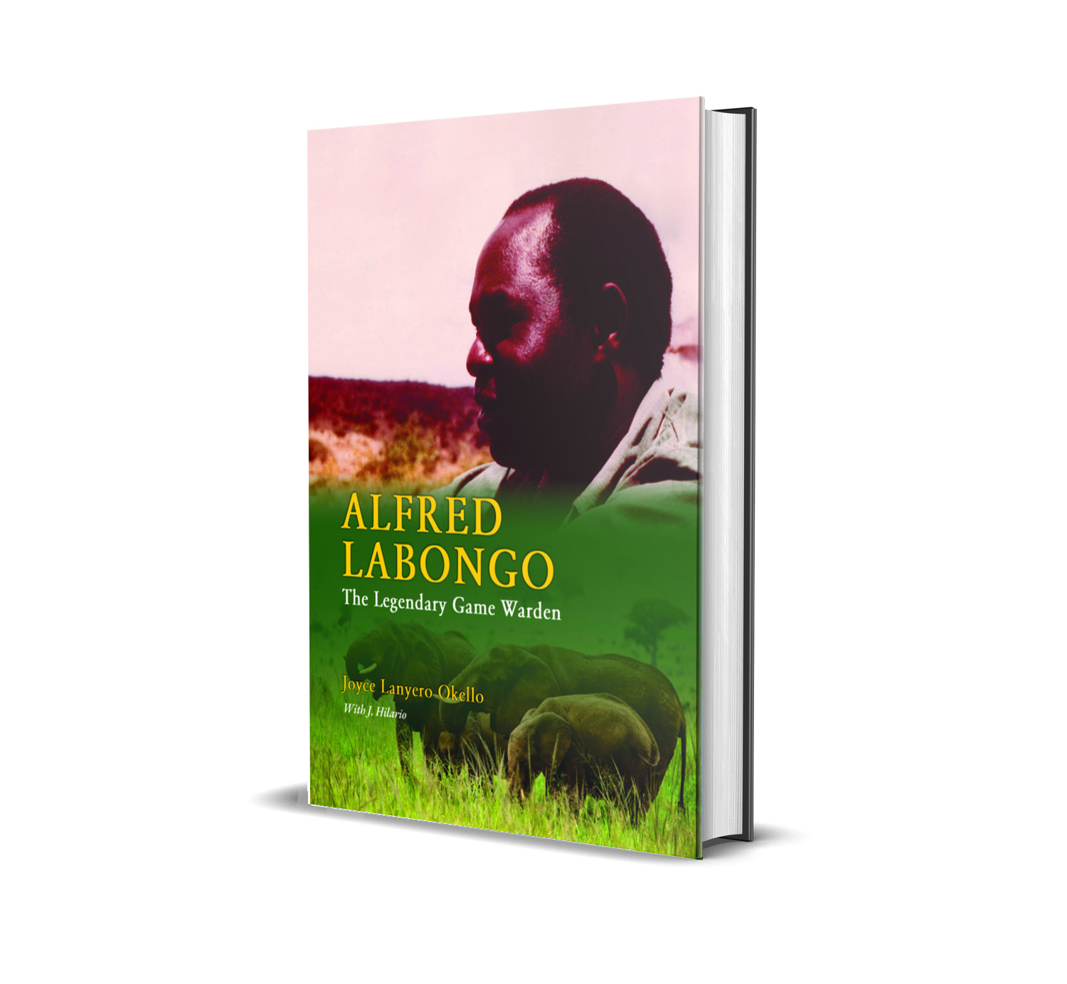 Alfred Labongo: The Legendary Game Warden by Joyce Lanyero Okello ...