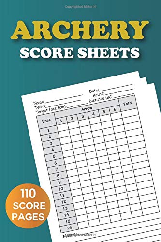 Archery Score Sheets: 6 x 9 inches 110 Pages | ARCHERY SCORE PADS ...