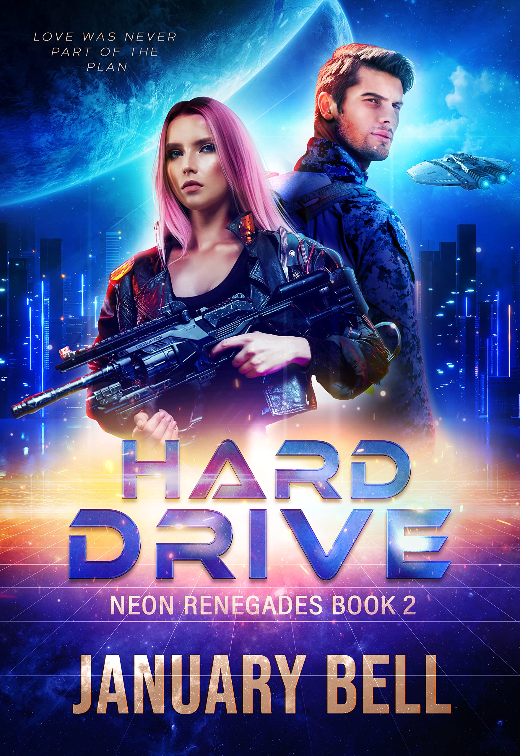 Hard Drive (Neon Renegades #2) by January Bell | Goodreads