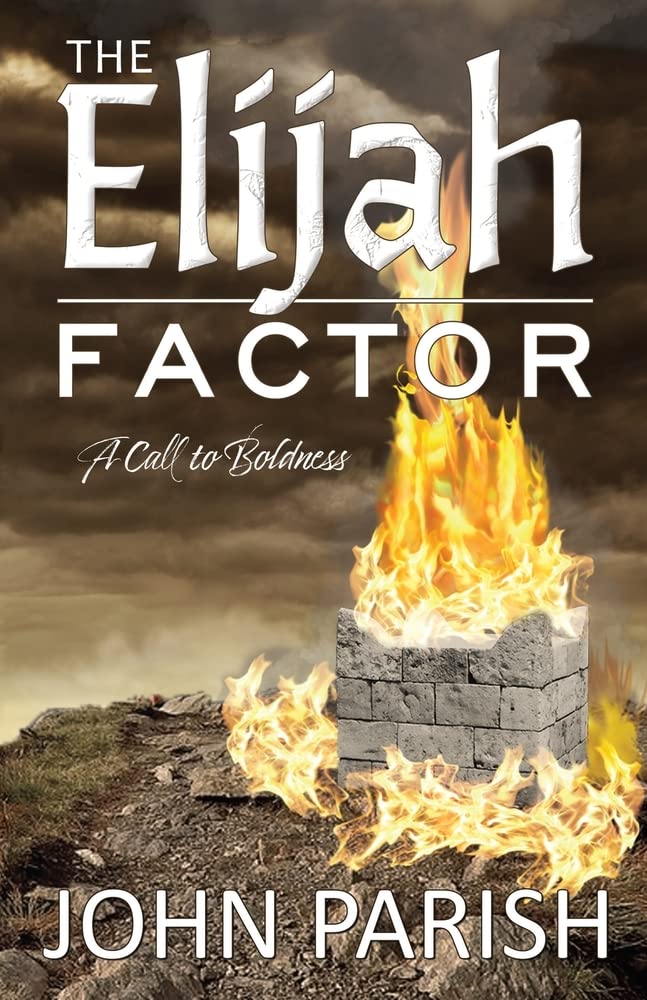 The Elijah Factor by John Parish | Goodreads