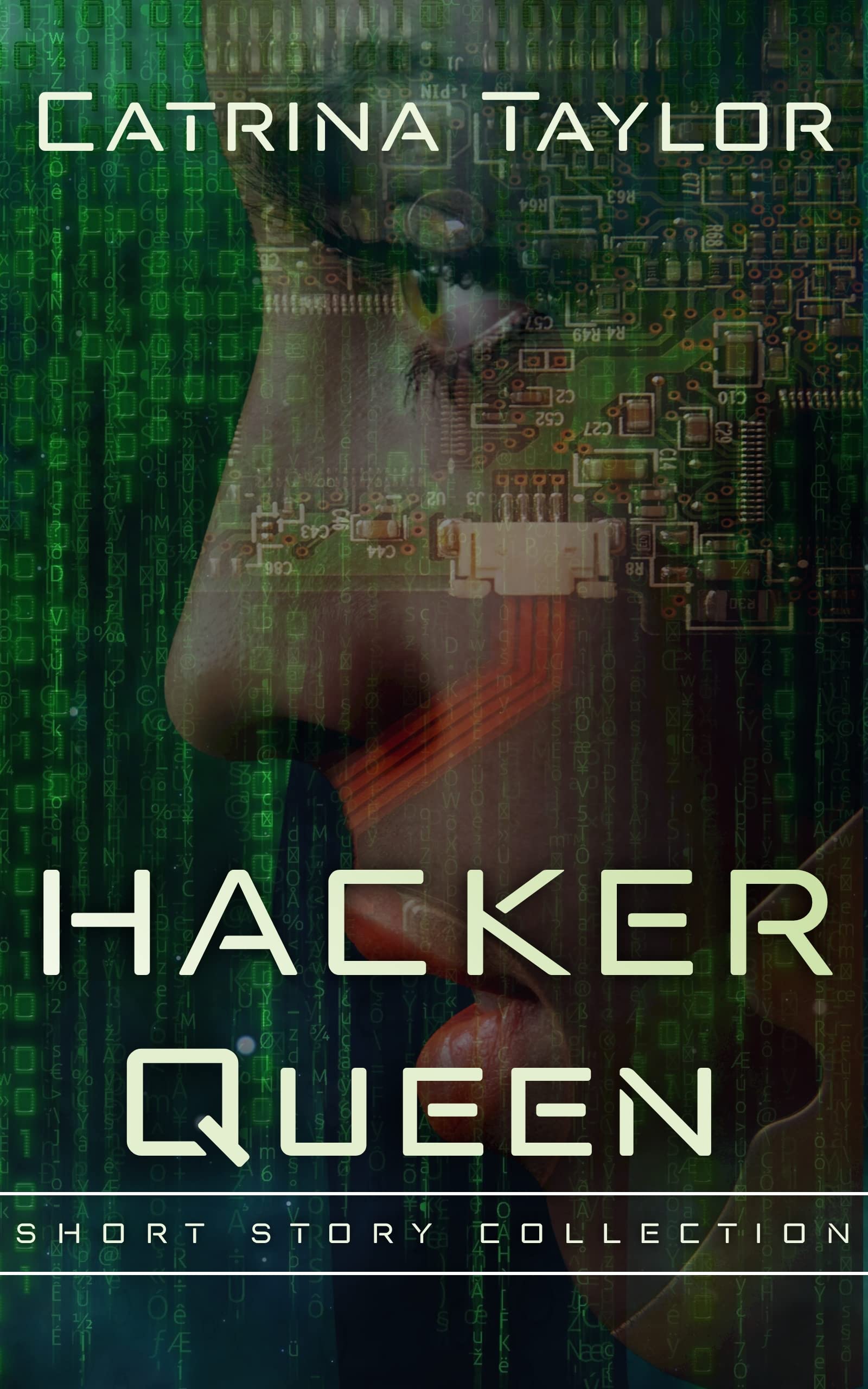 Hacker Queen (Fight on the Fringe) by Catrina Taylor | Goodreads
