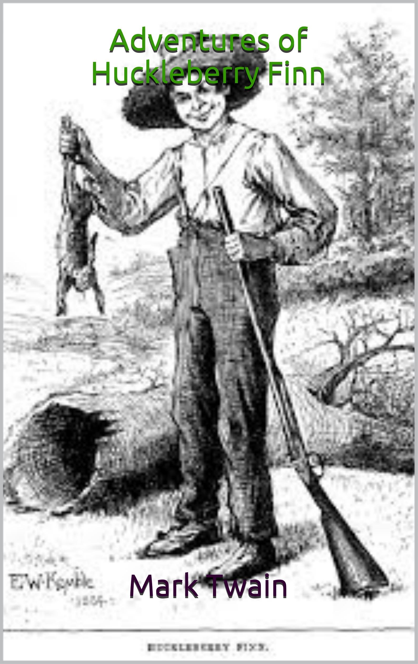 Adventures of Huckleberry Finn (Annotated) by Mark Twain | Goodreads