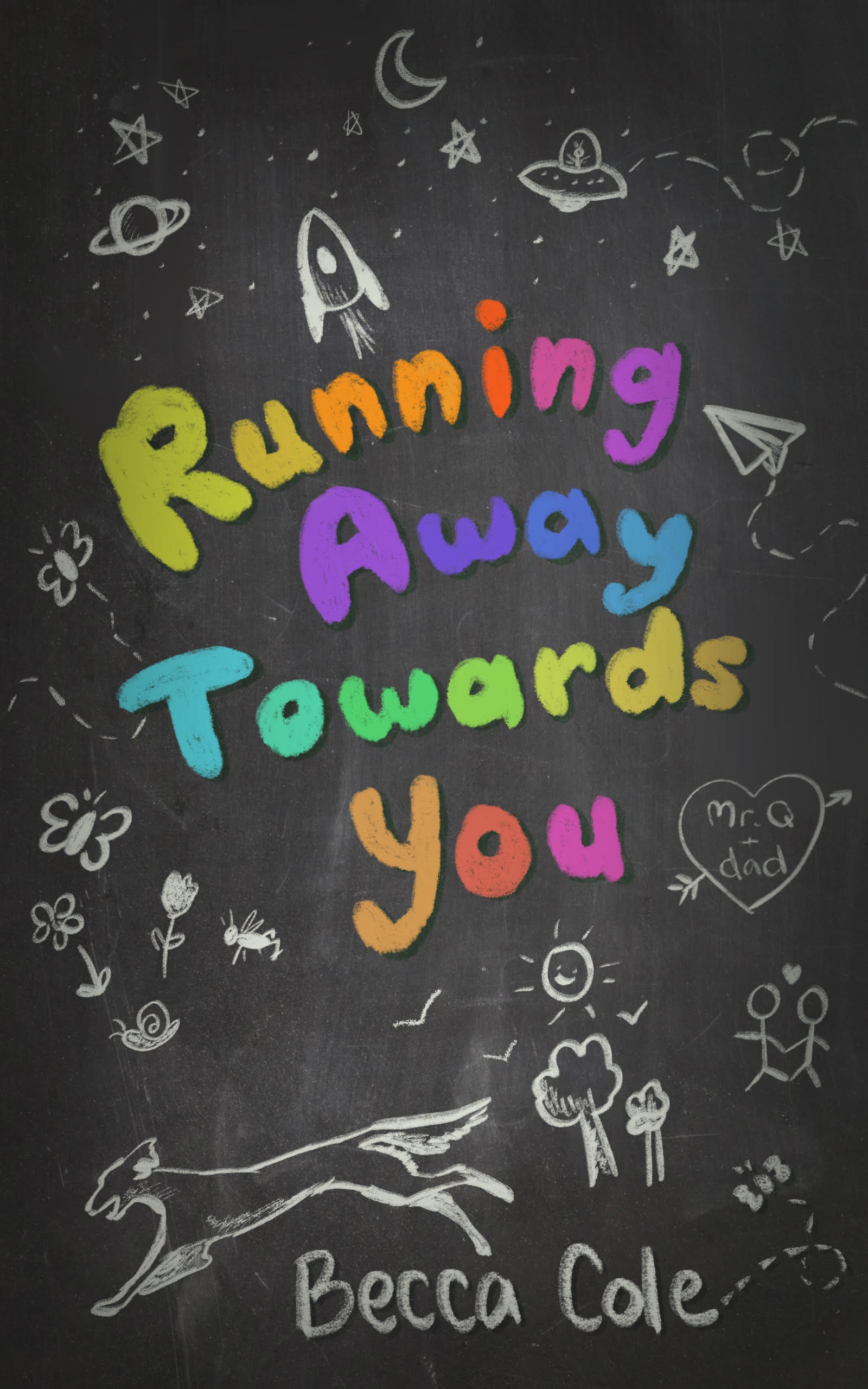 Running Away Towards You by Becca Cole | Goodreads