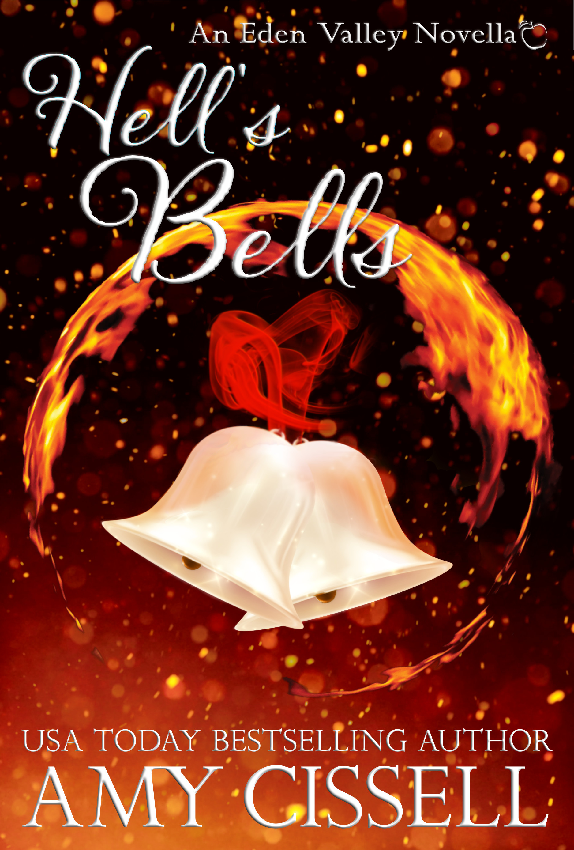 Hell's Bells (Eden Valley) by Amy Cissell | Goodreads
