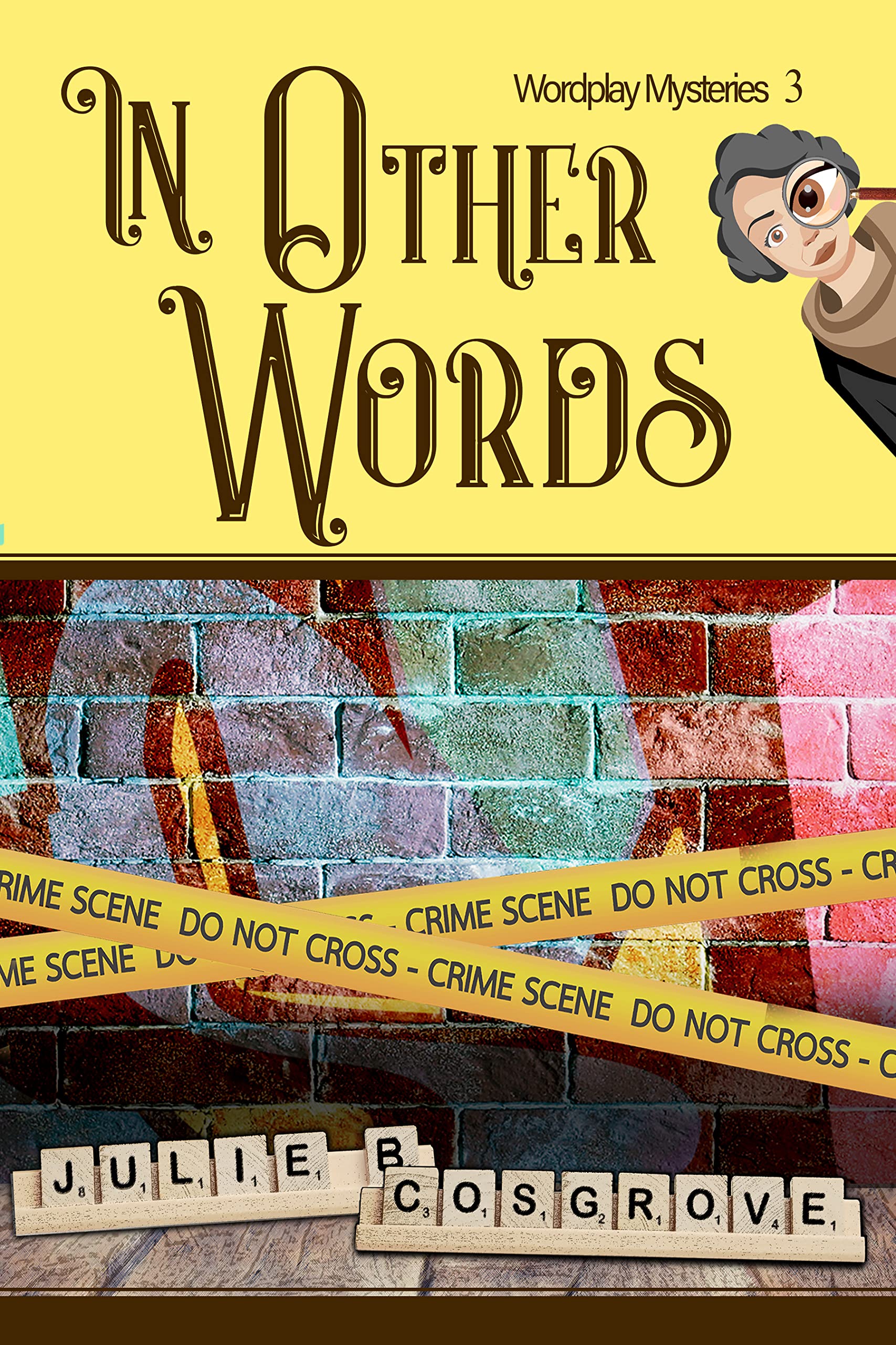 In Other Words (Wordplay Mysteries Book 3) by Julie B. Cosgrove | Goodreads
