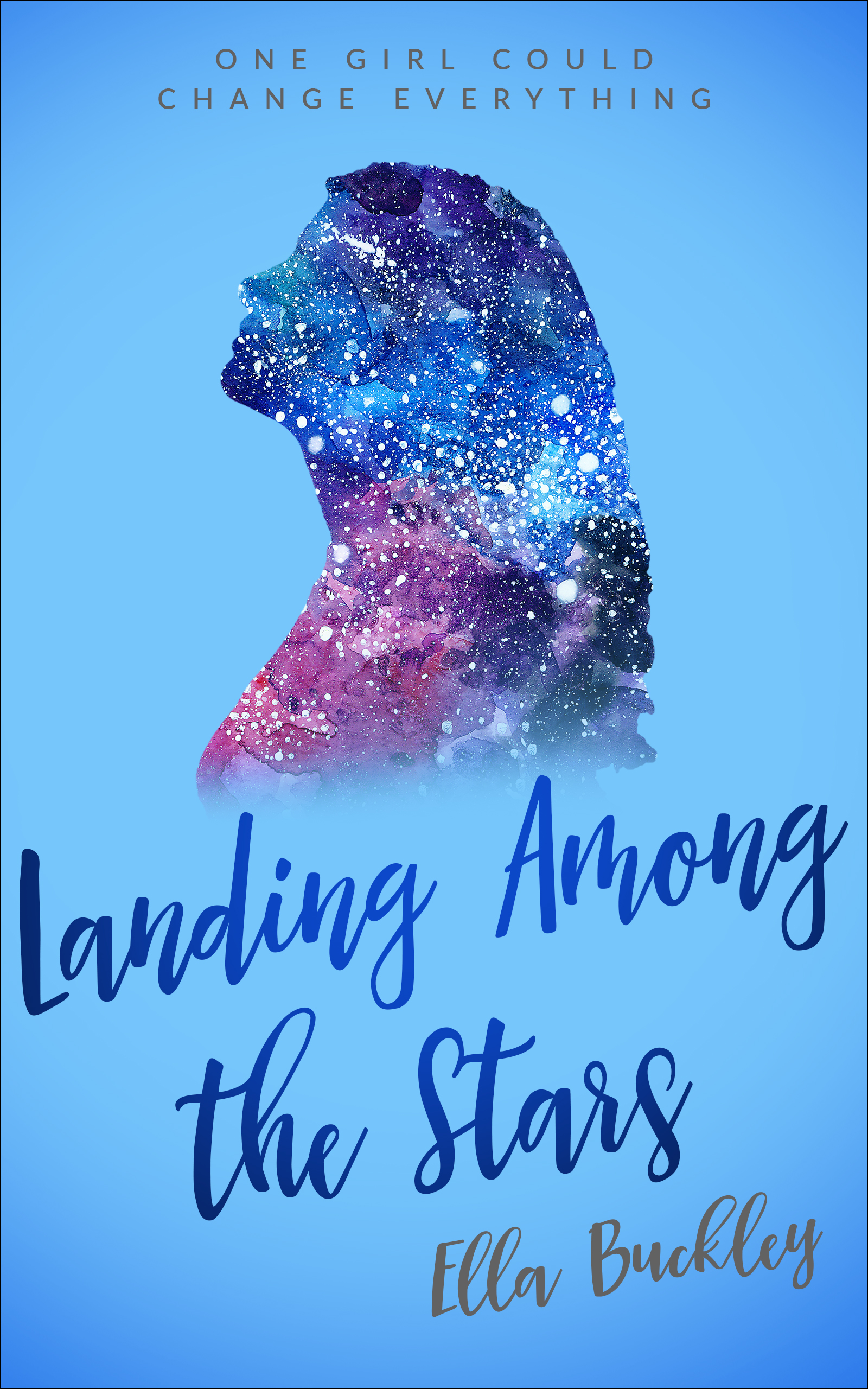 Landing Among the Stars (Landing Among the Stars, #1) by Ella Buckley ...