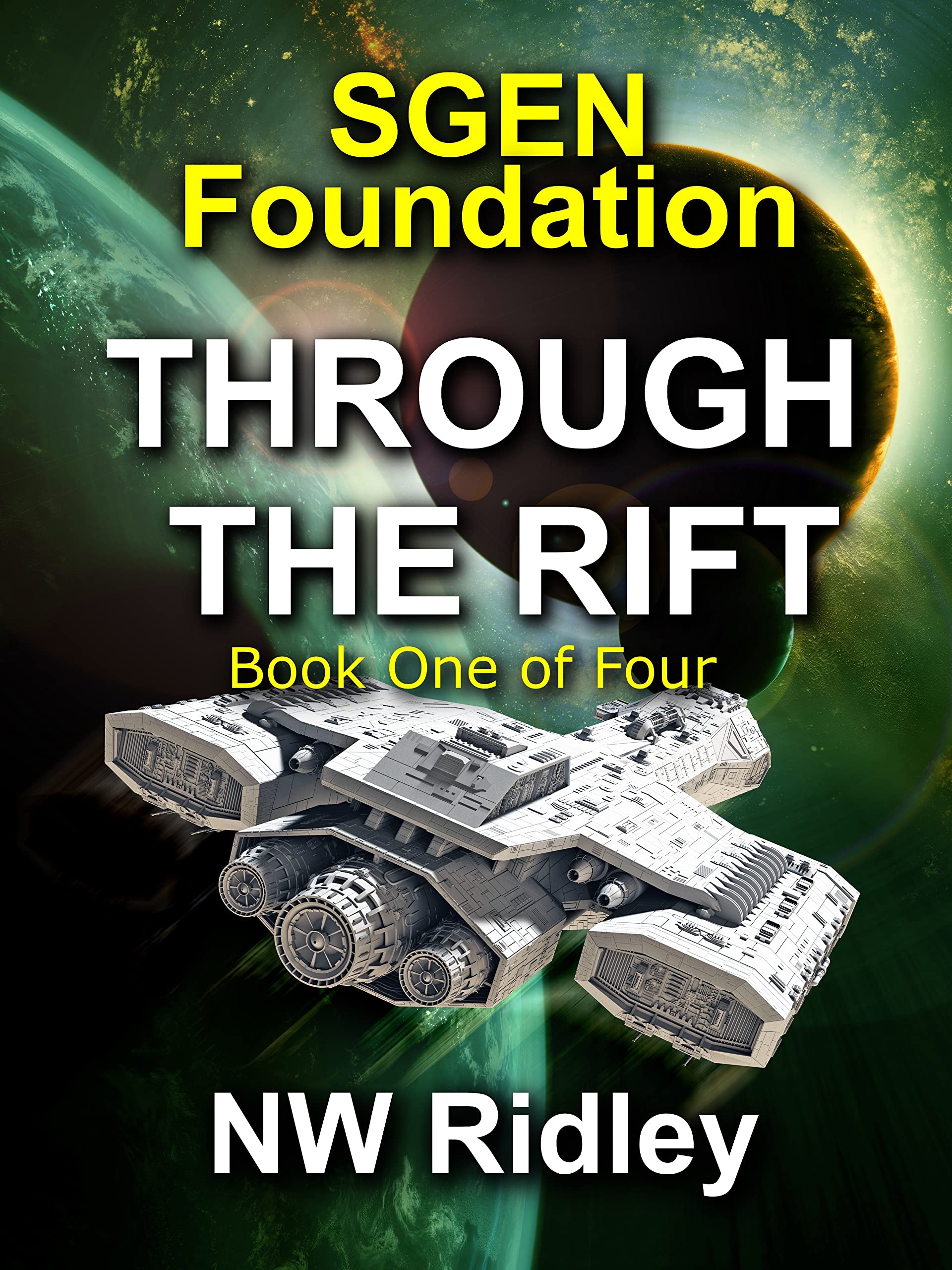 Through The Rift: SGEN Foundation Book One Kindle Edition by N.W ...