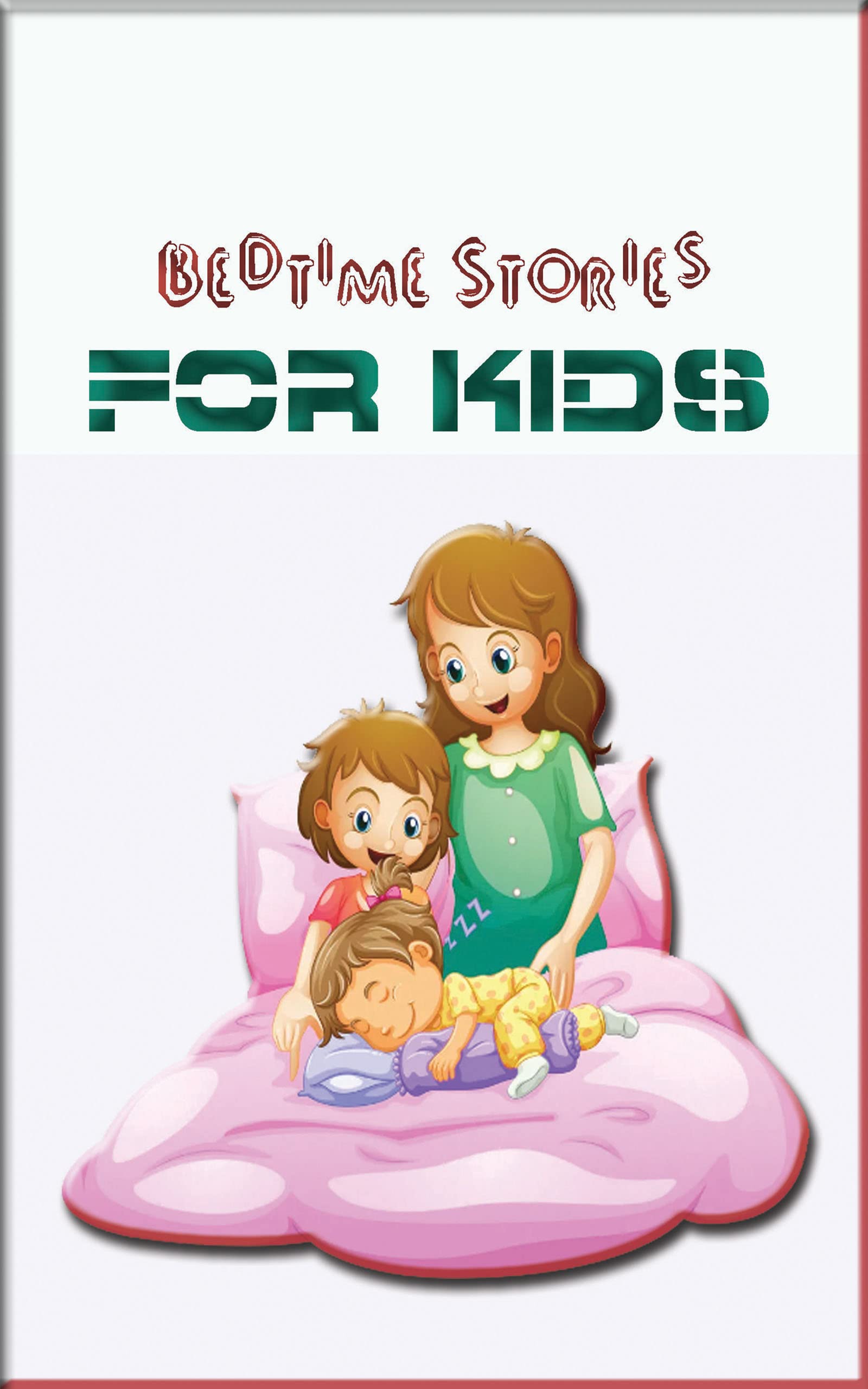 The Best Bedtime Stories For Kids: Sleep Time, Fairy Tales, How to Get ...