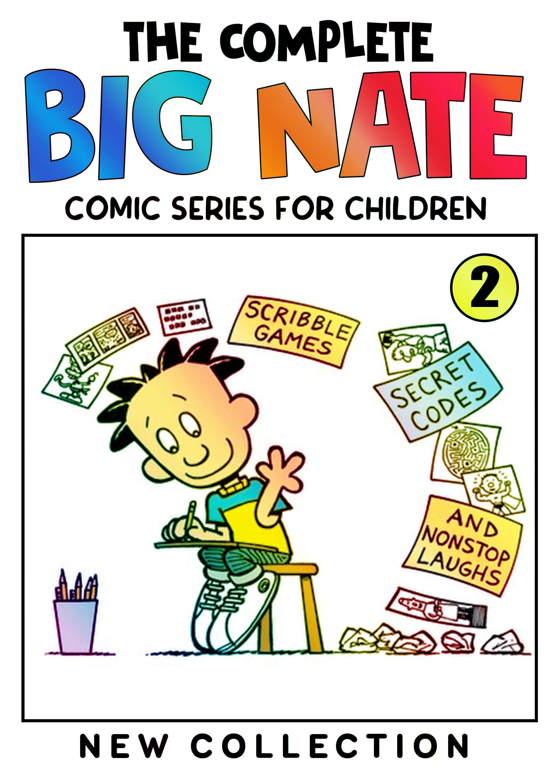 The Complete Big-Nate Comic 2 by Leonard L Epps | Goodreads