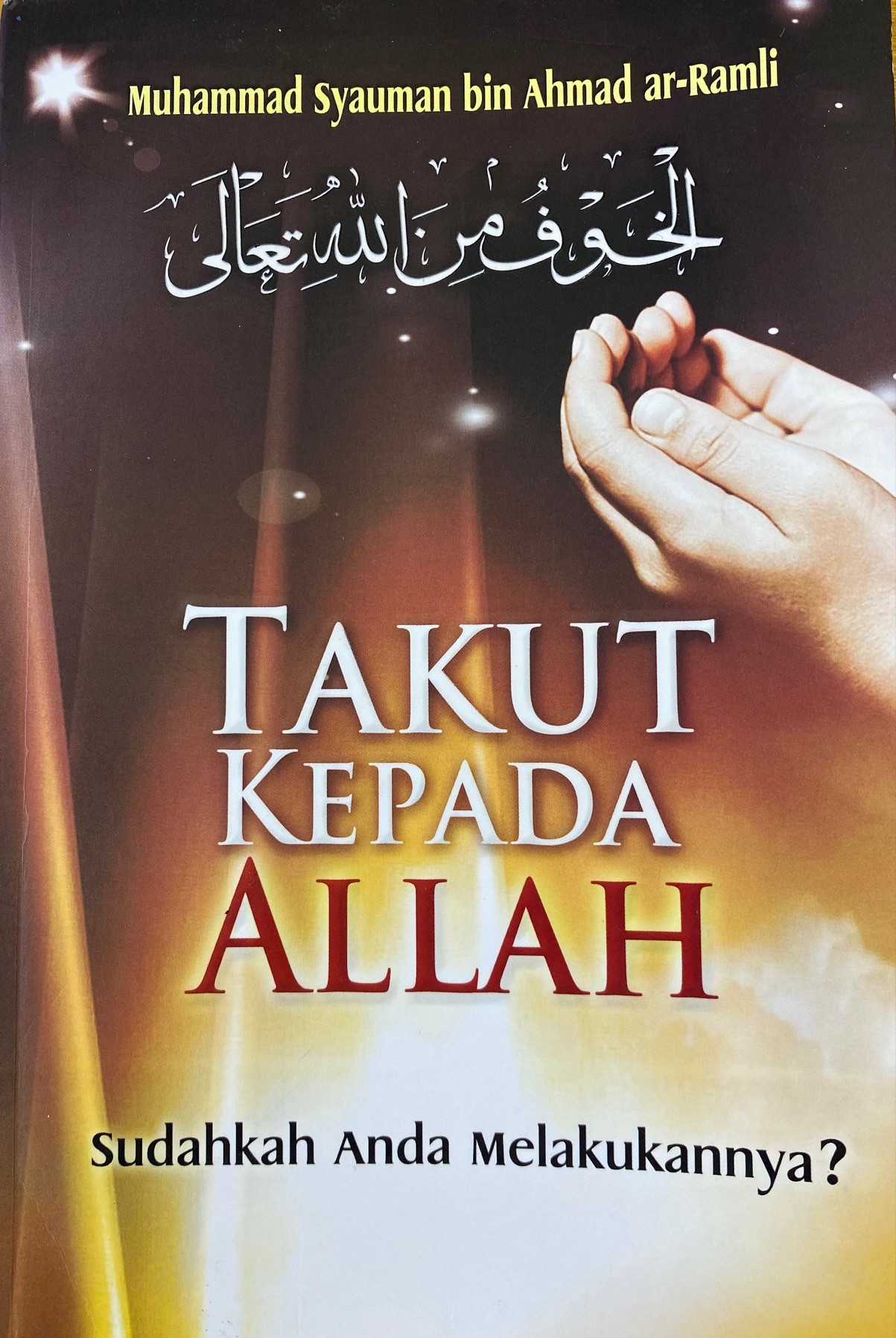 TAKUT KEPADA ALLAH by Muhammad Syauman Bin Ahmad Ar-Ramli | Goodreads