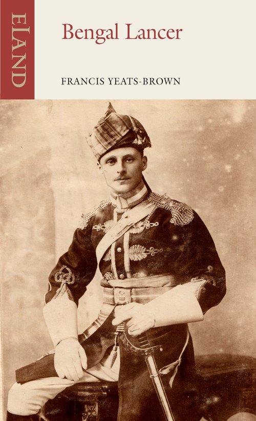 Bengal Lancer by Francis Yeats-Brown | Goodreads