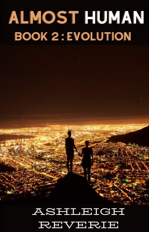 Almost Human Book 2: Evolution (Almost Human #2) by Ashleigh Reverie ...