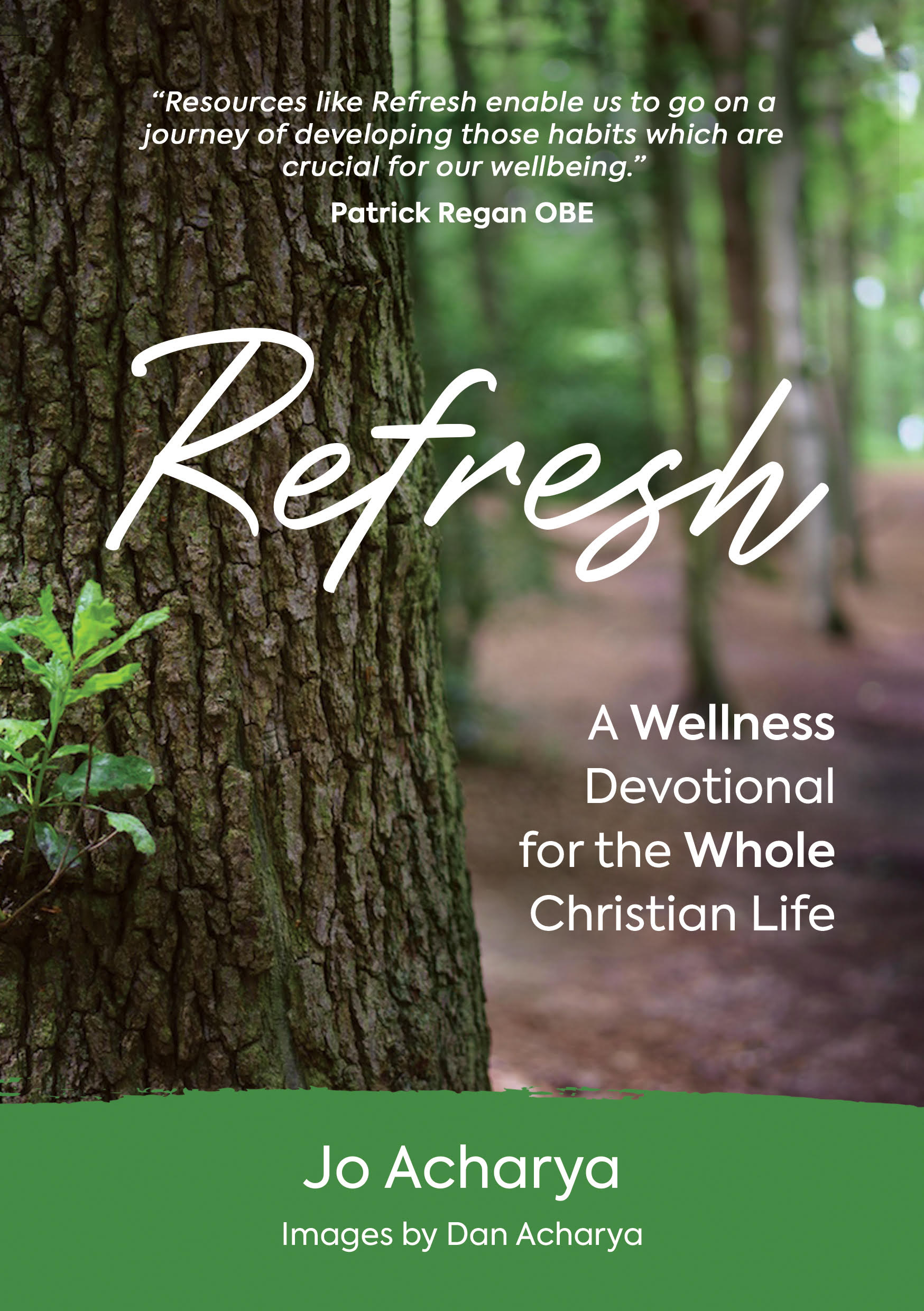 Refresh: a wellness devotional for the whole Christian life by Jo ...