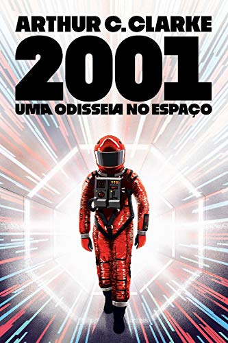 2001: Uma Odisseia no Espaço by Arthur C. Clarke | Goodreads