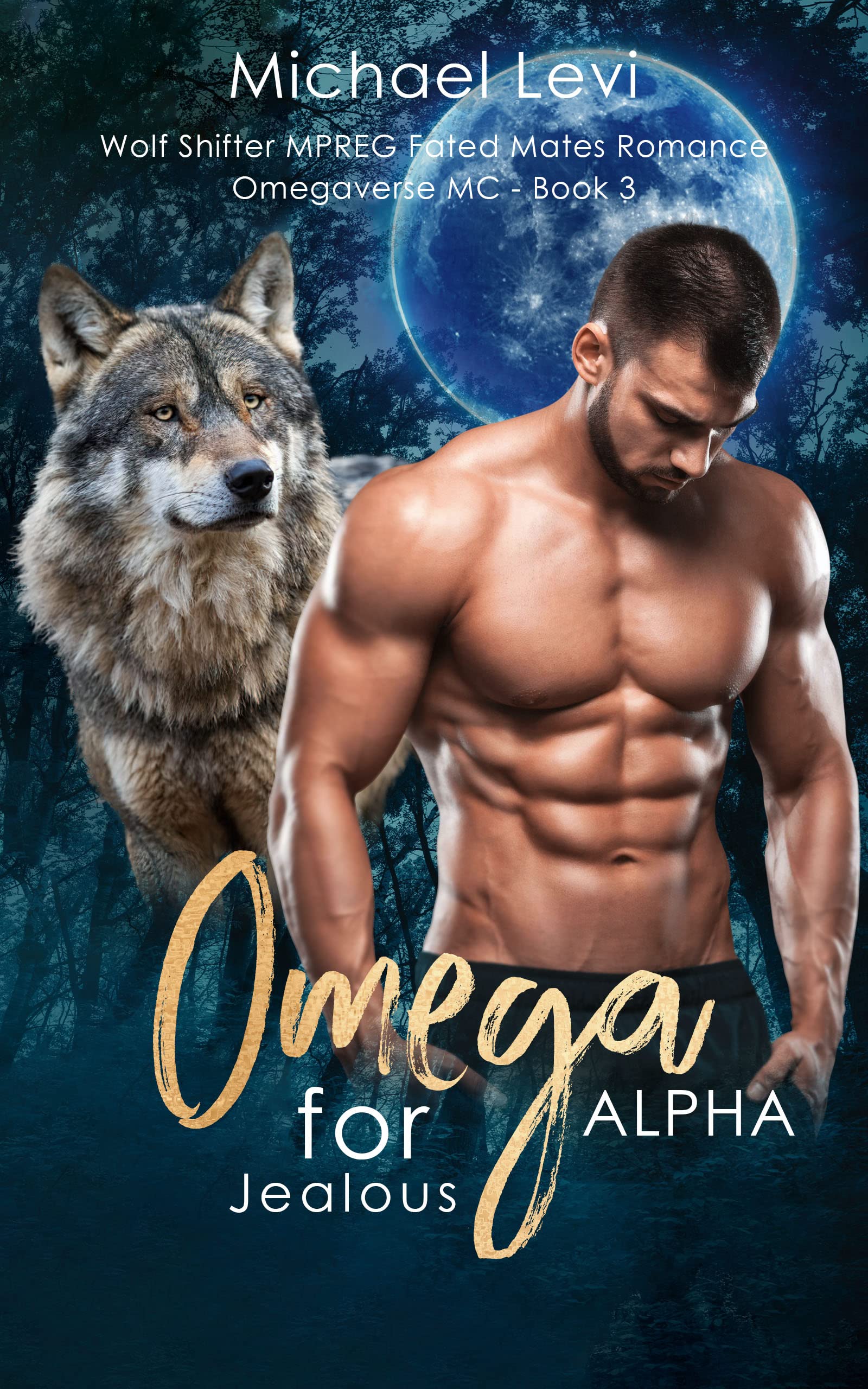Omega for Jealous Alpha by Michael Levi | Goodreads