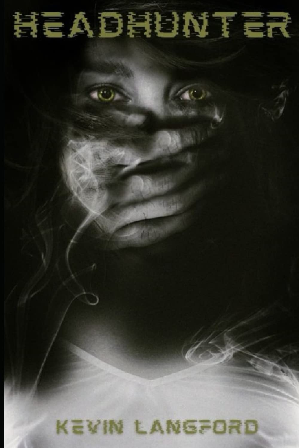 Headhunter: Book 1 of Peter Ford Novels by Kevin Langford | Goodreads