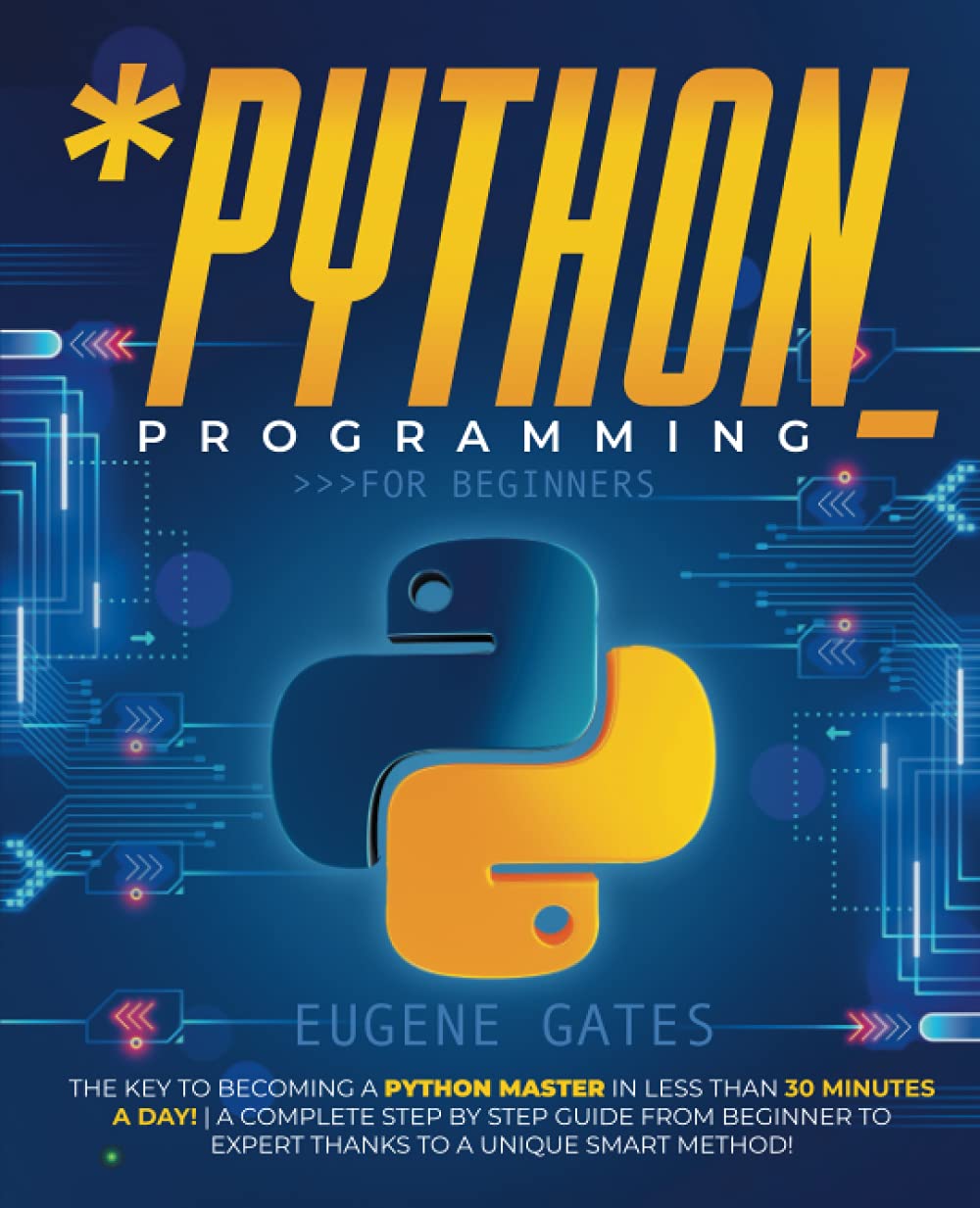 Python Programming for Beginners: The Key to Becoming a Python Master ...