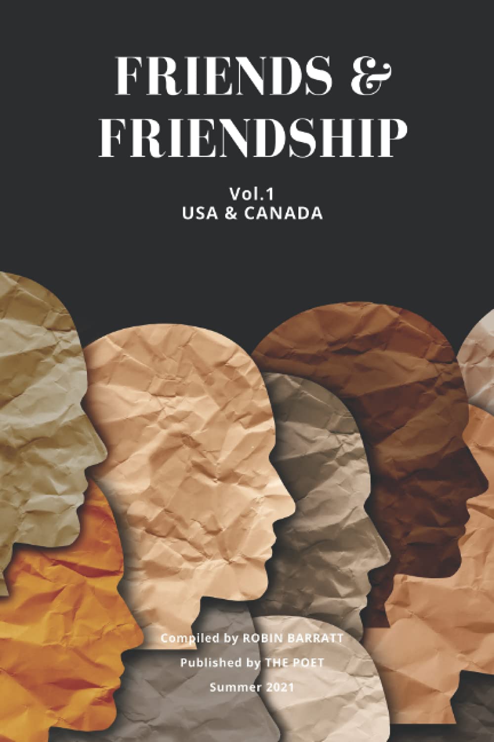 FRIENDS & FRIENDSHIP Vol.1: USA and CANADA: THE POET - Summer 2021 by ...