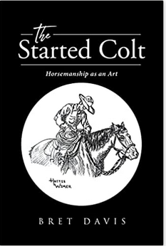 The Started Colt by Bret Davis | Goodreads