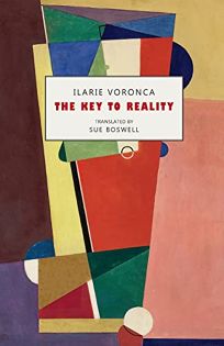 The Key to Reality by Ilarie Voronca | Goodreads
