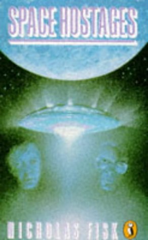 Space Hostages by Nicholas Fisk | Goodreads