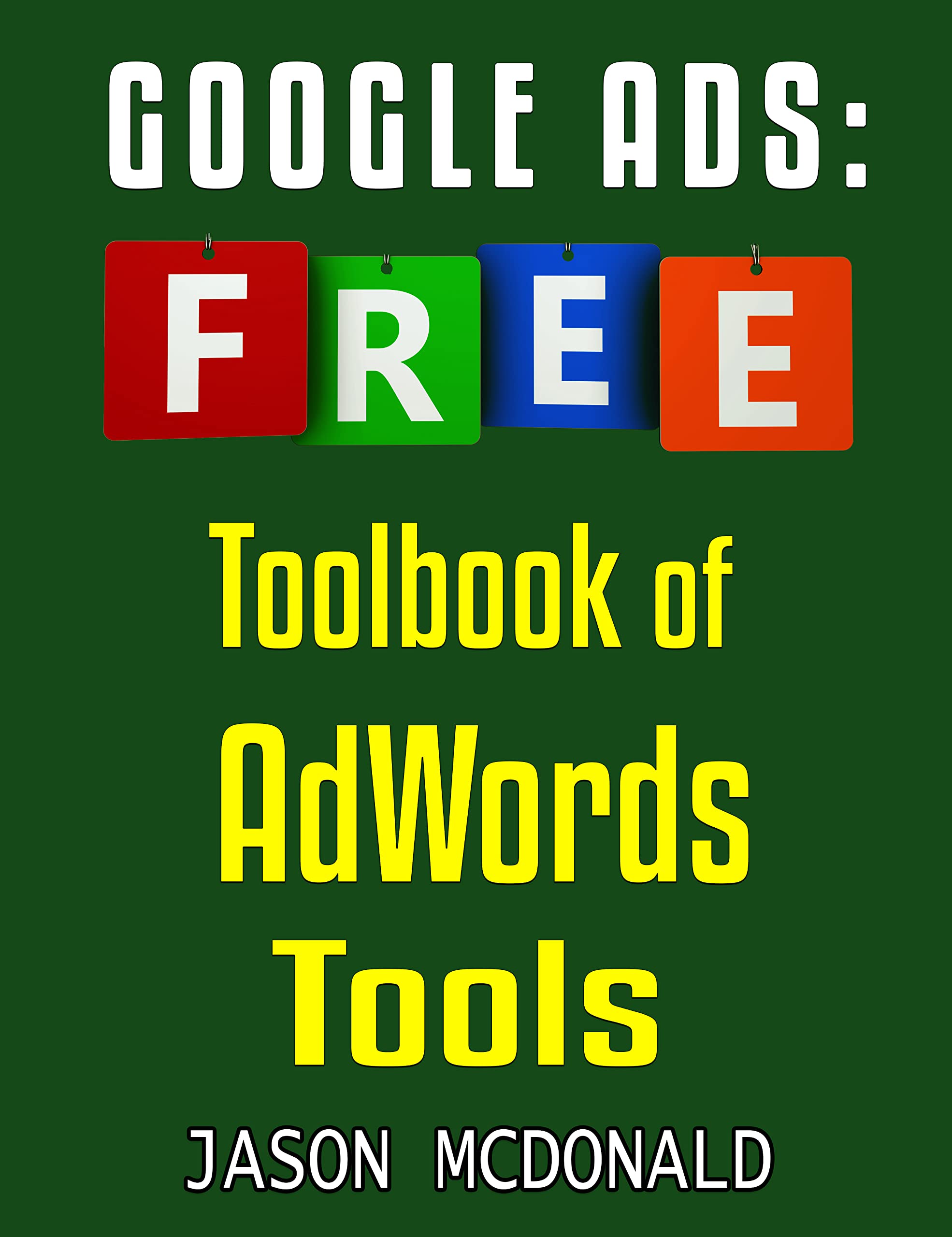 Google Ads by Jason McDonald | Goodreads