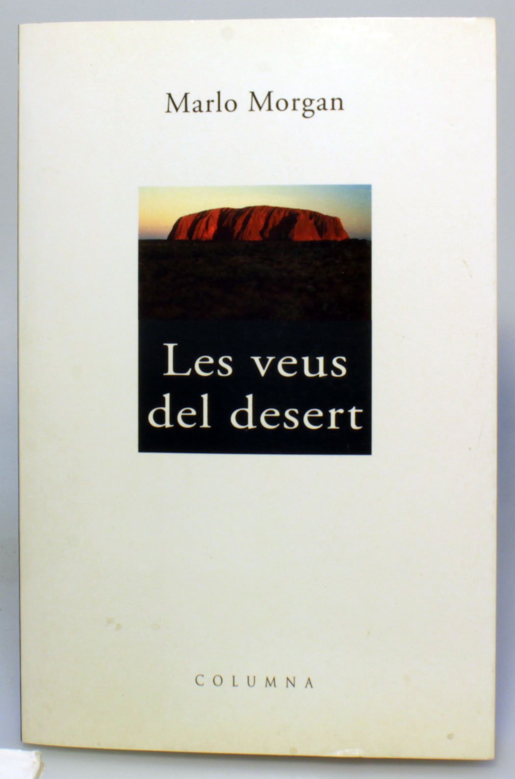 Les veus del desert by Marlo Morgan | Goodreads