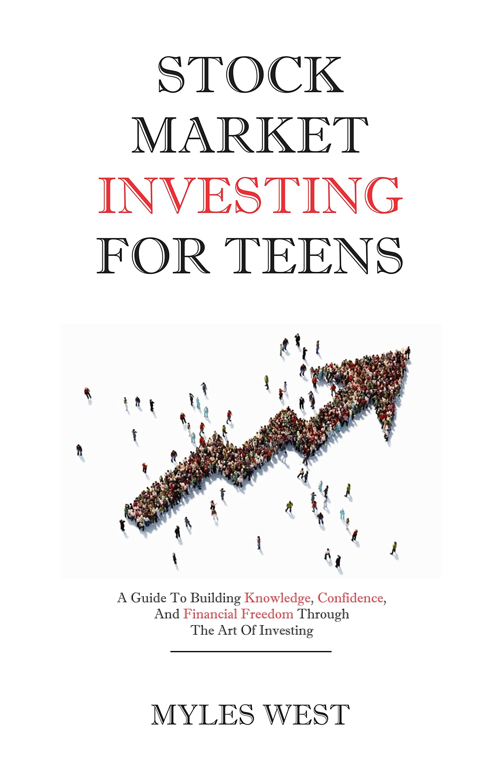 Stock Market Investing for Teens: A Guide to Building Knowledge ...