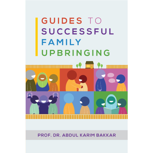 Guides To Successful Family Upbringing by Abdul Karim Bakkar | Goodreads